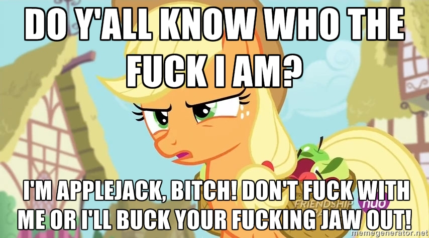 #718512 - safe, applejack, angry, image macro, juggernaut, meme, vulgar ...
